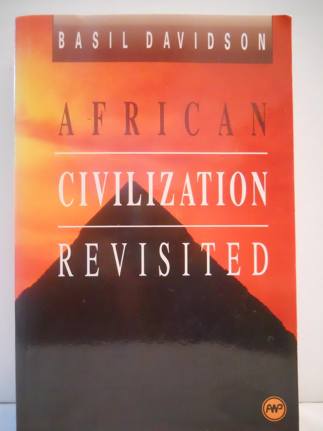 African Civilization Revisited: From Antiquity to Modern Times ...