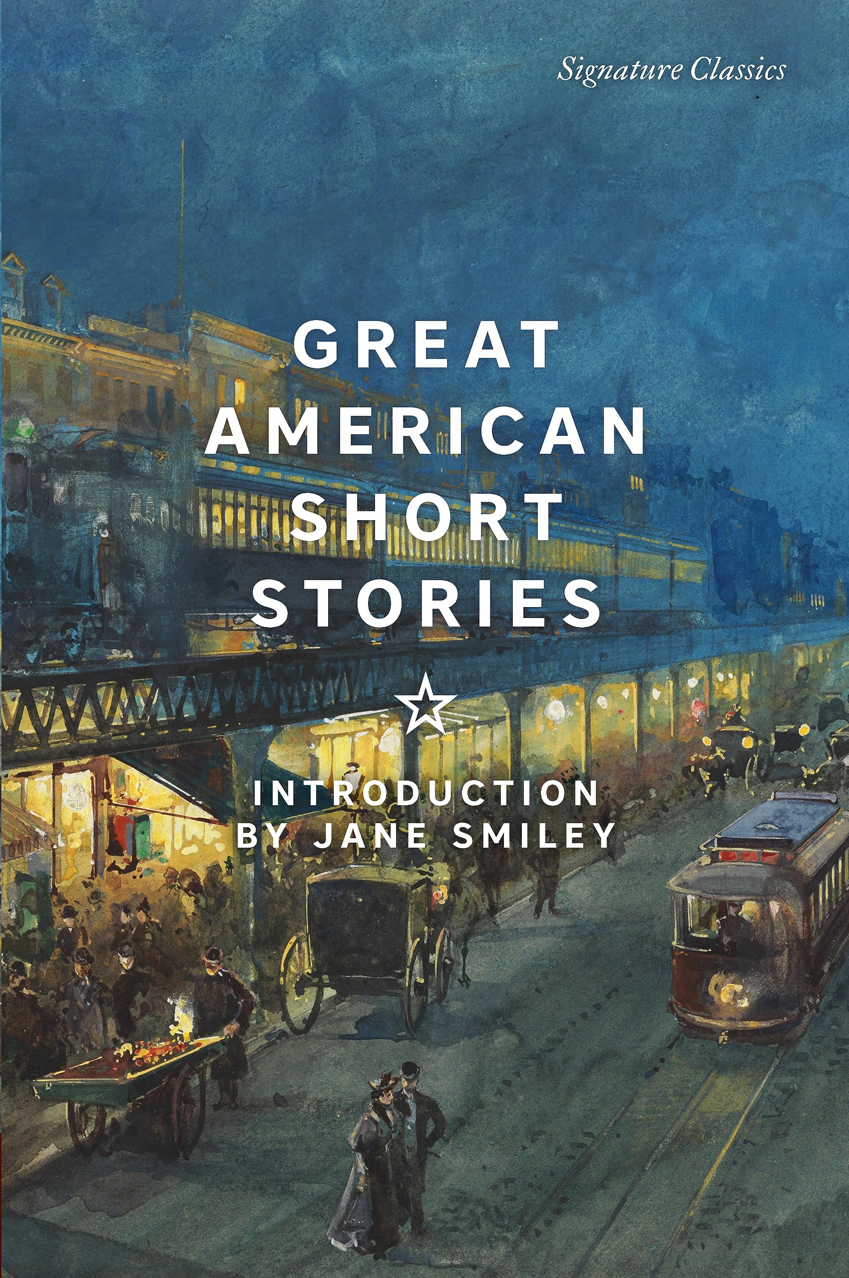 Great American Short Stories (Signature Editions): Smiley, Jane ...