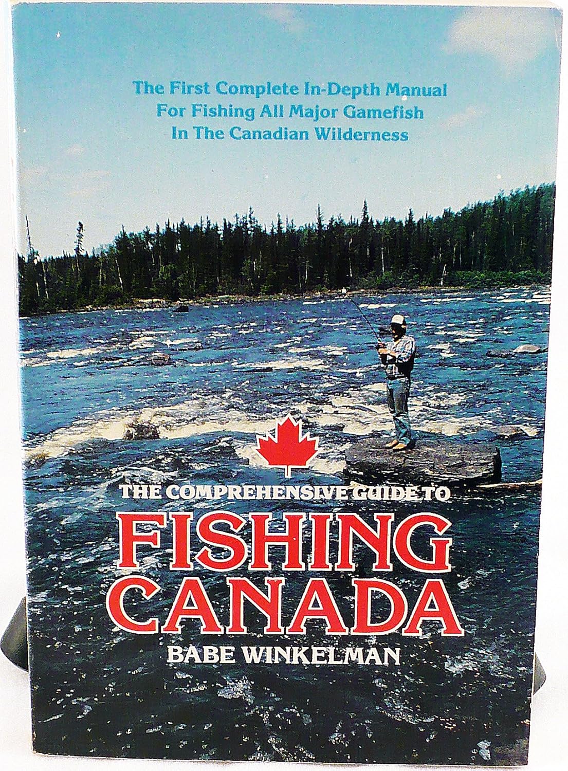 Comprehensive Guide to Fishing Canada: Winkelman, Babe: 9780915405008 ...