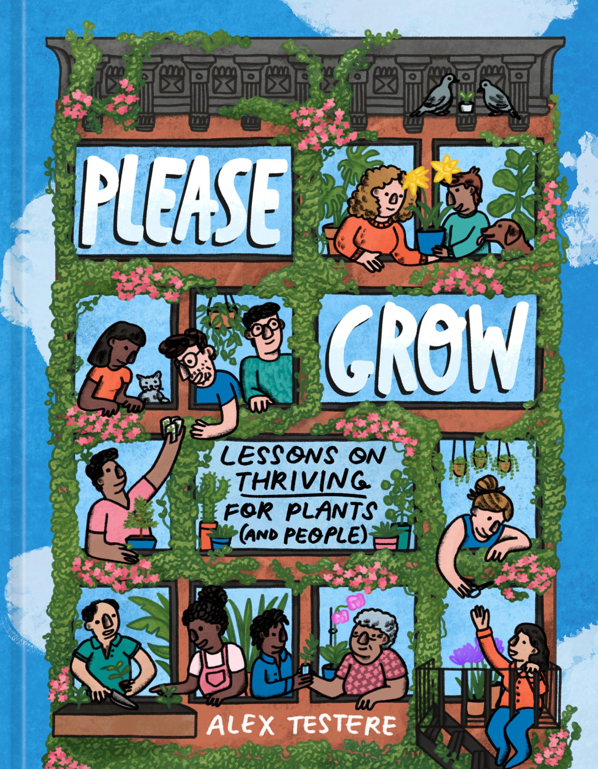 Please Grow: Lessons on Thriving for Plants (and People): Amazon.co.uk ...