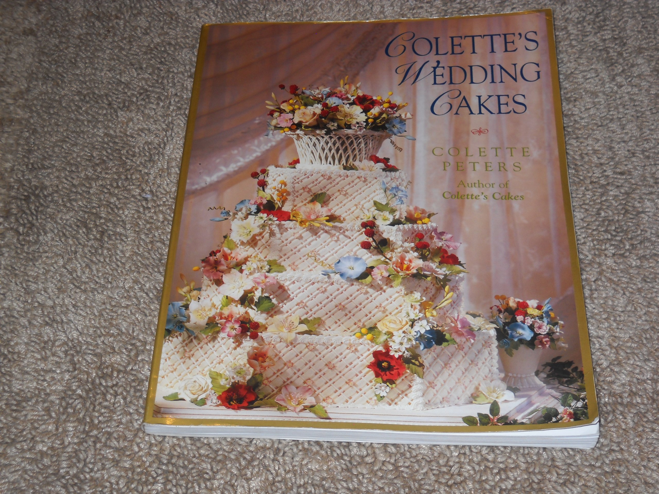 Colette's Wedding Cakes: Peters, Colette: 9780316702706: Amazon.com: Books