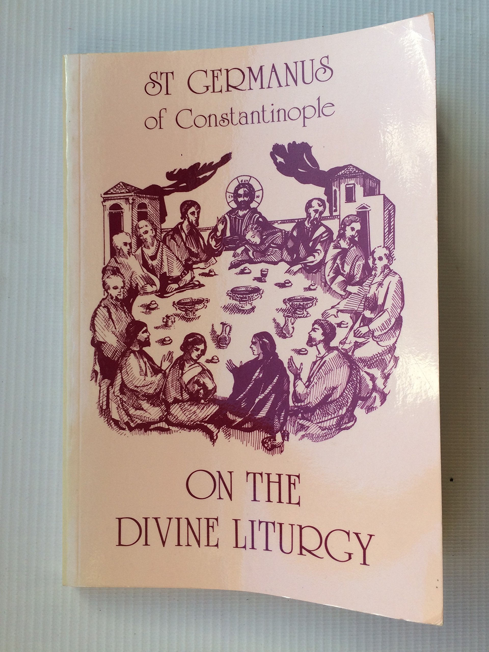Snapklik.com : St Germanus Of Constantinople On The Divine Liturgy