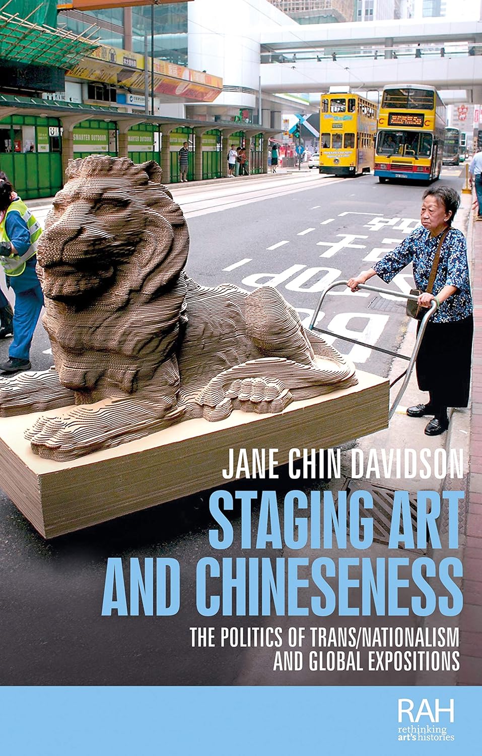 Staging art and Chineseness: The politics of trans/nationalism and ...