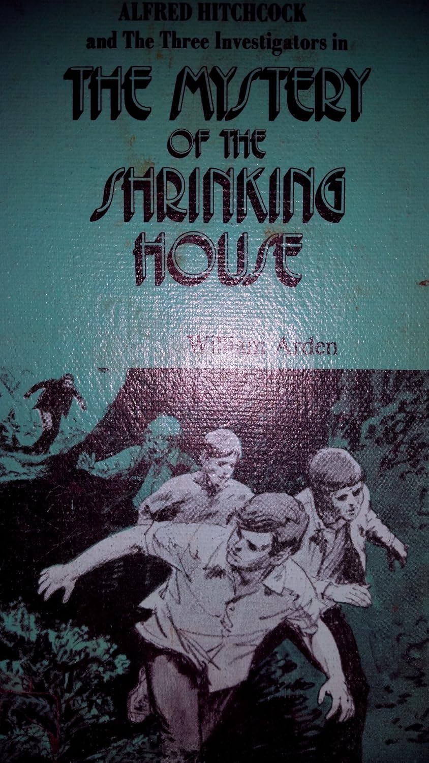 The Mystery of the Shrinking House (Three Investigators, 18): William ...