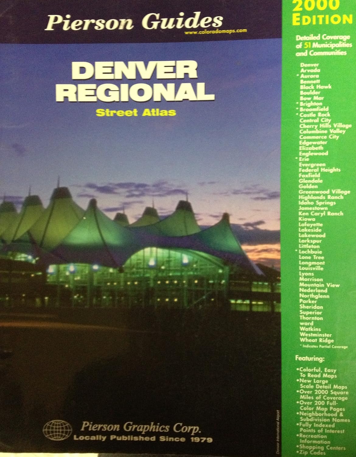 Denver regional street atlas (Pierson guides): Pierson Graphics Corp ...