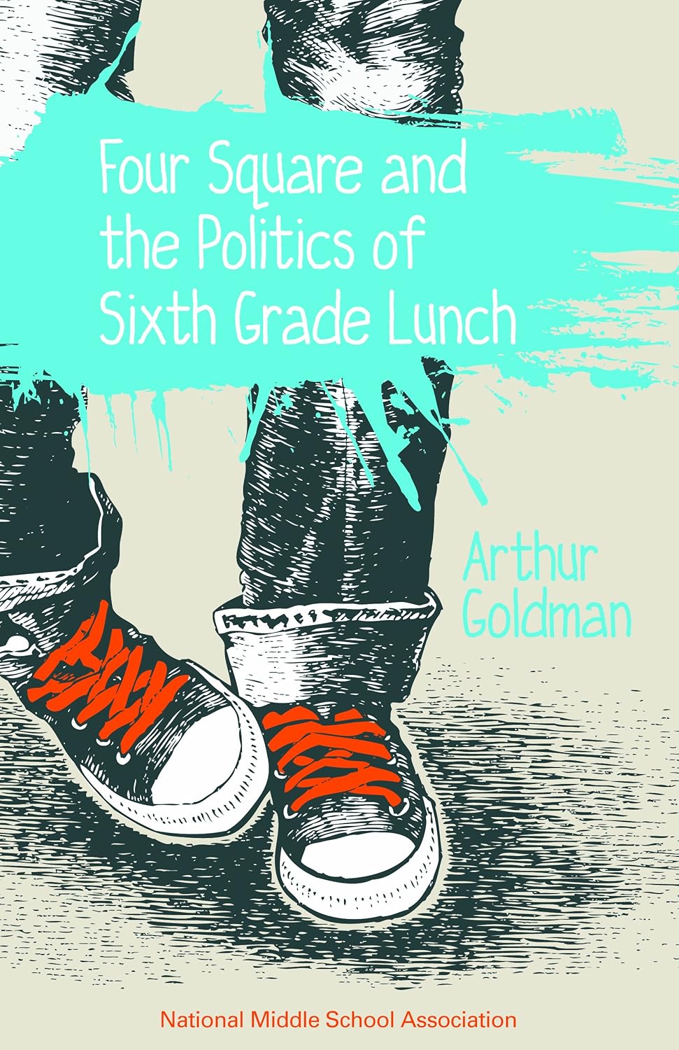 Four Square and the Politics of Sixth Grade Lunch: Arthur Goldman ...