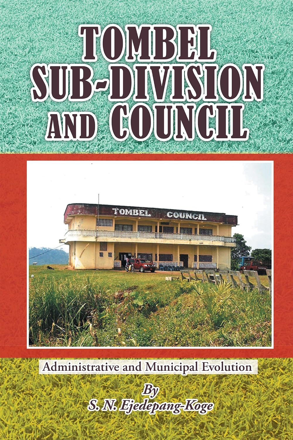 Amazon.com: Tombel Sub-Division and Council: Administrative and ...