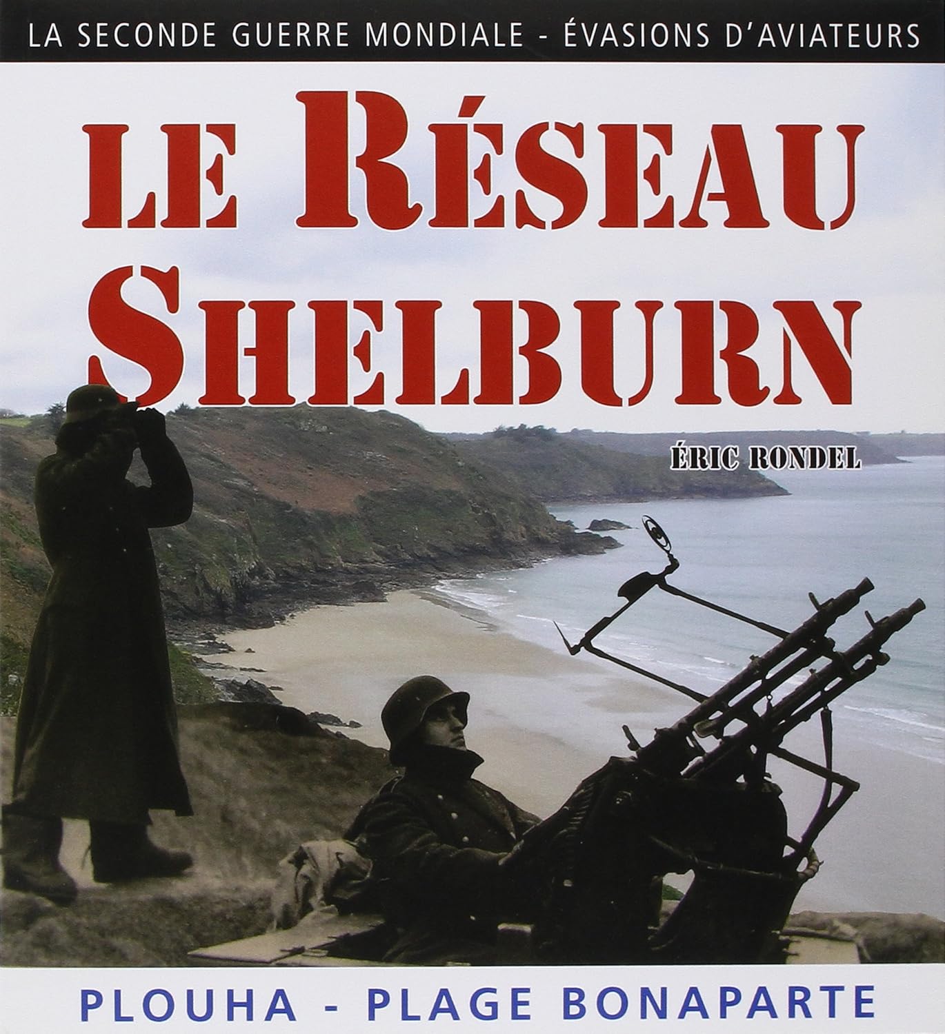 Le réseau Shelburn - Plouha-plage Bonaparte: Rondel, Eric ...