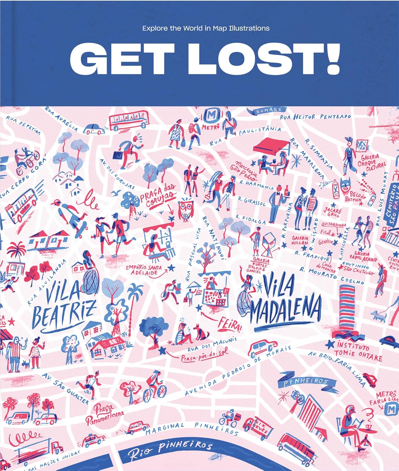 Get Lost!: Explore the World in Map Illustrations: Victionary ...