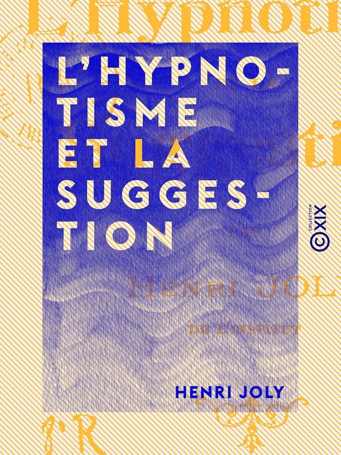Amazon.com: L'Hypnotisme et la Suggestion (French Edition) eBook : Joly ...