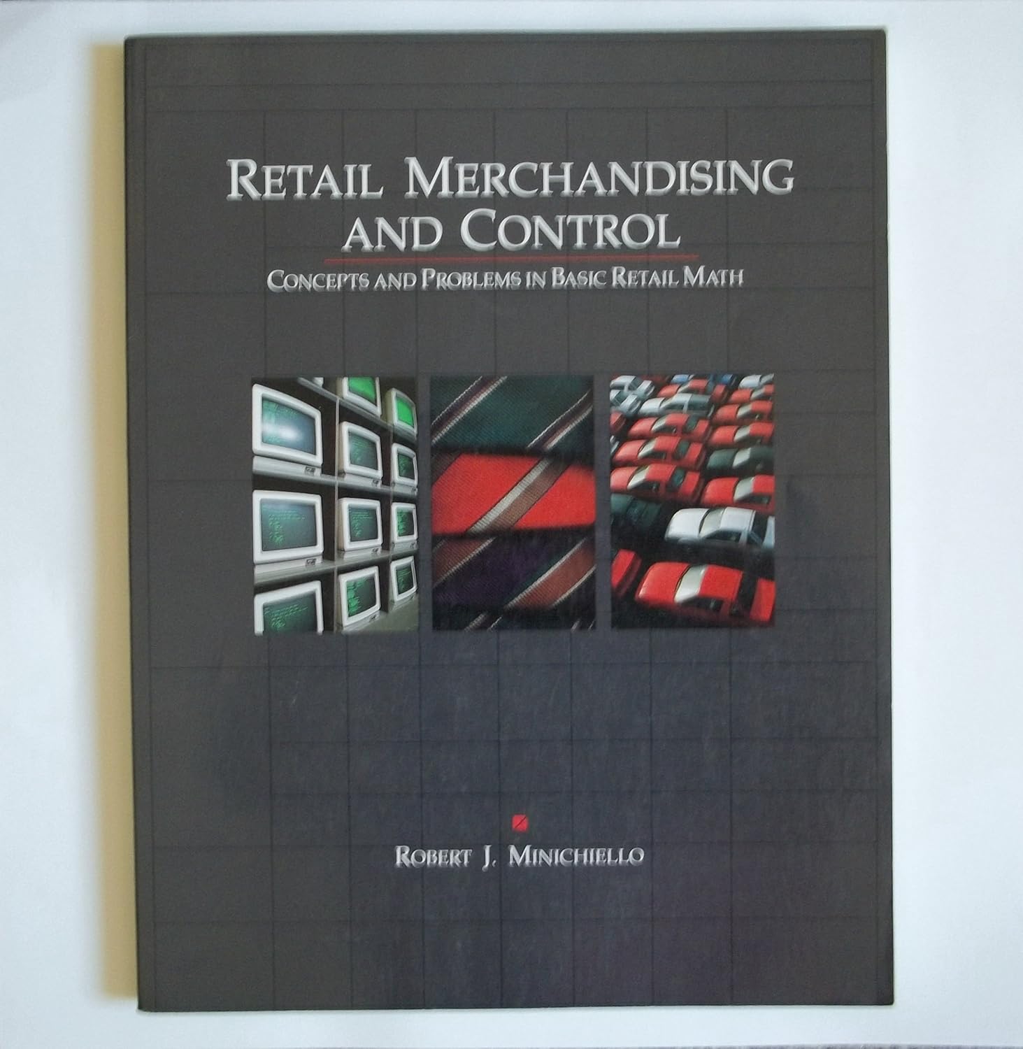 Retail Merchandising and Control: Concepts and Problems in Basic Retail ...