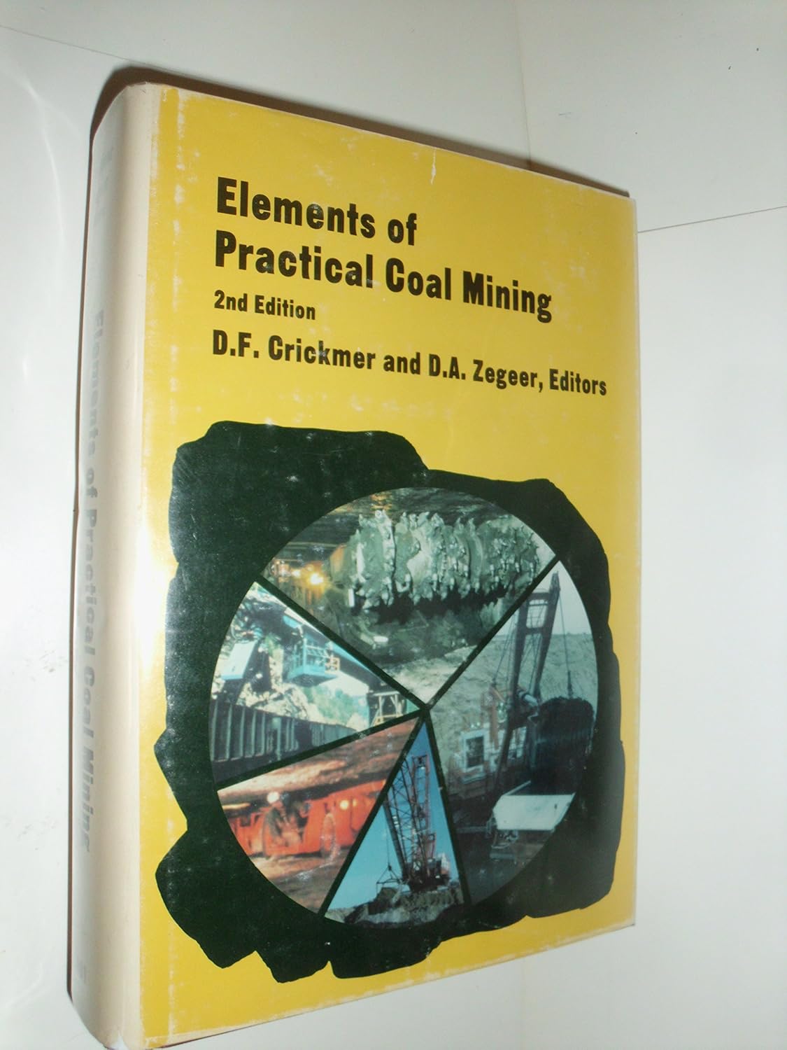 Amazon.com: Elements of Practical Coal Mining: 9780895202703: Crickmer ...