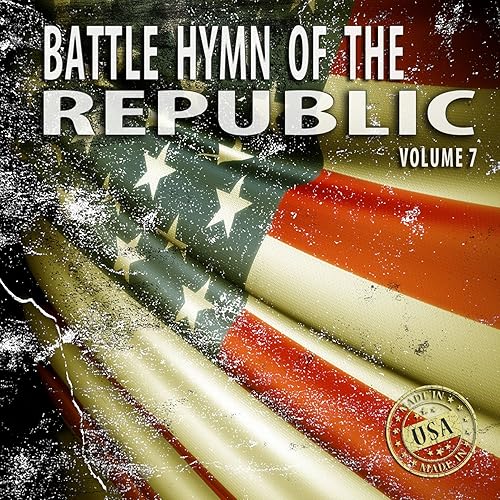 Battle Hymn of the Republic, Vol. 7 by VARIOUS ARTISTS on Amazon Music ...