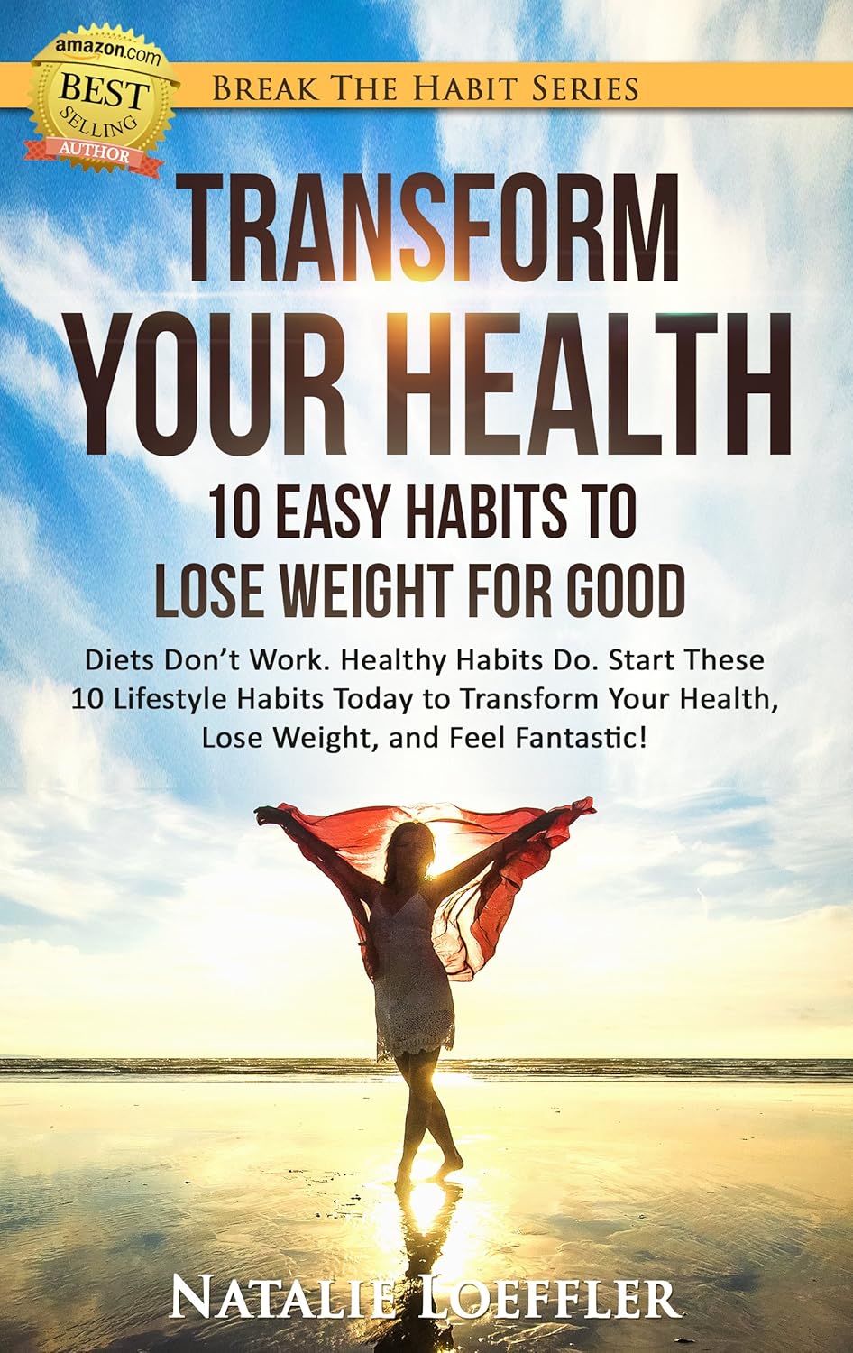 Transform Your Health: 10 Easy Habits to Lose Weight for Good: Diets ...