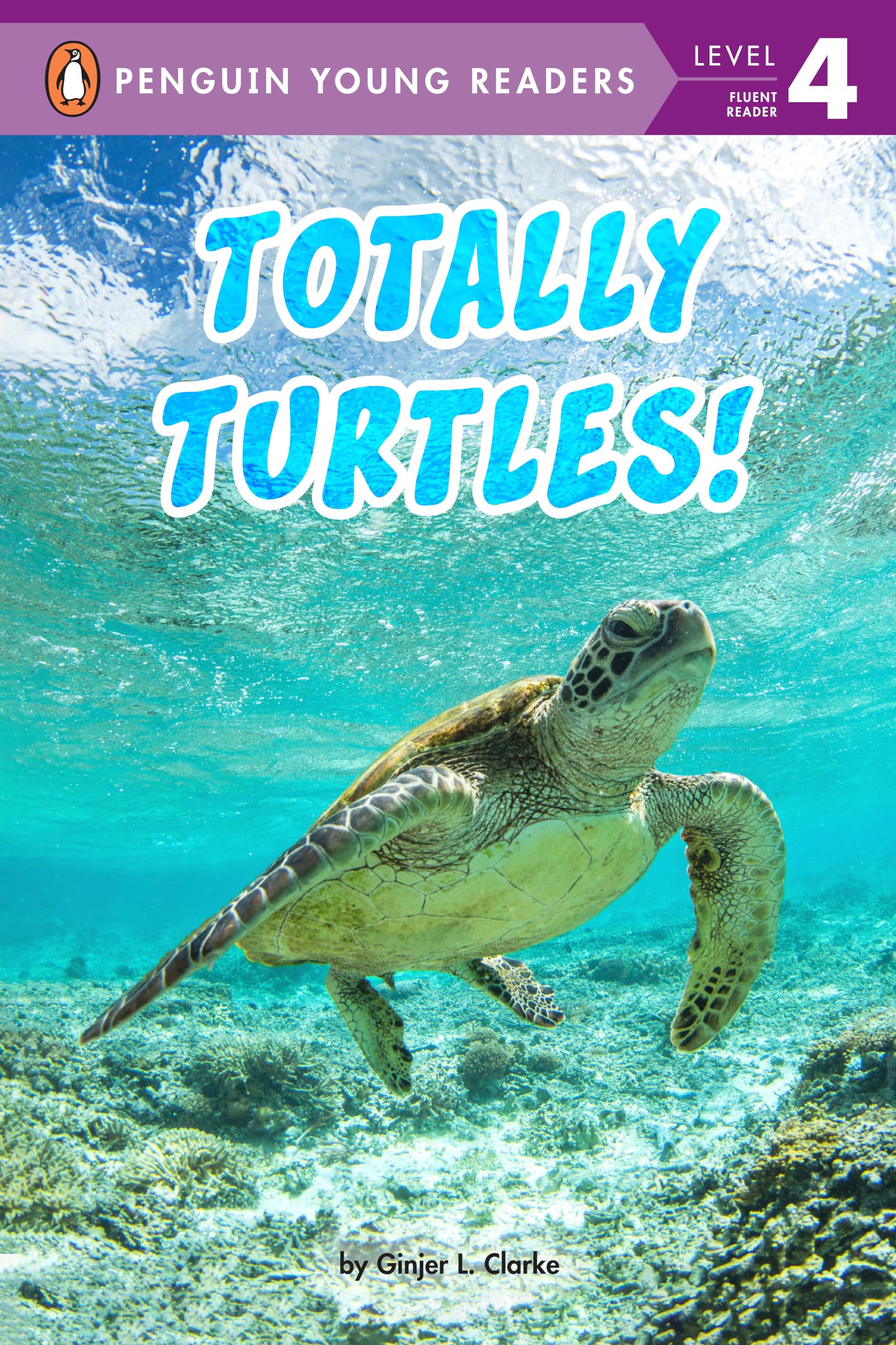Amazon.com: Totally Turtles! (Penguin Young Readers, Level 4): 9780593522004: Clarke, Ginjer L ...