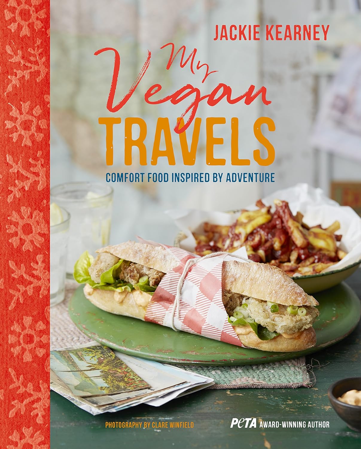 My Vegan Travels: Comfort food inspired by adventure: Kearney, Jackie ...
