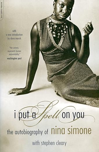 I Put A Spell On You: The Autobiography Of Nina Simone: Simone, Nina ...