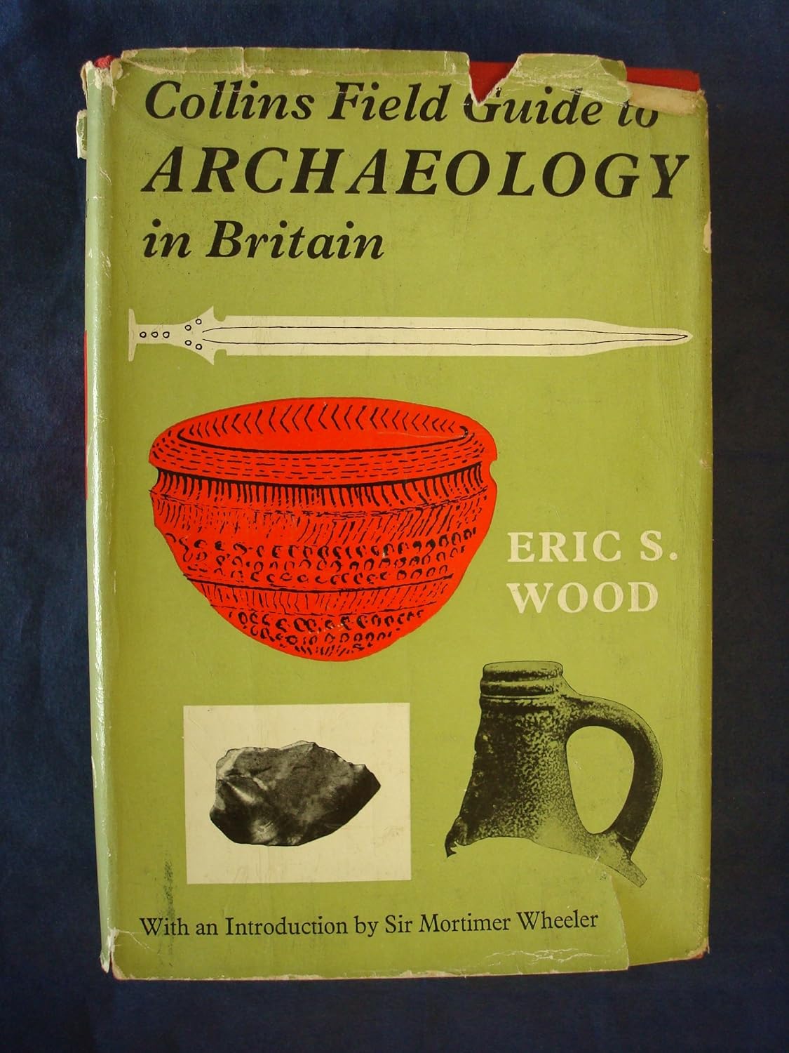 Collins field guide to archaeology (Collins pocket guides): Wood, Eric ...