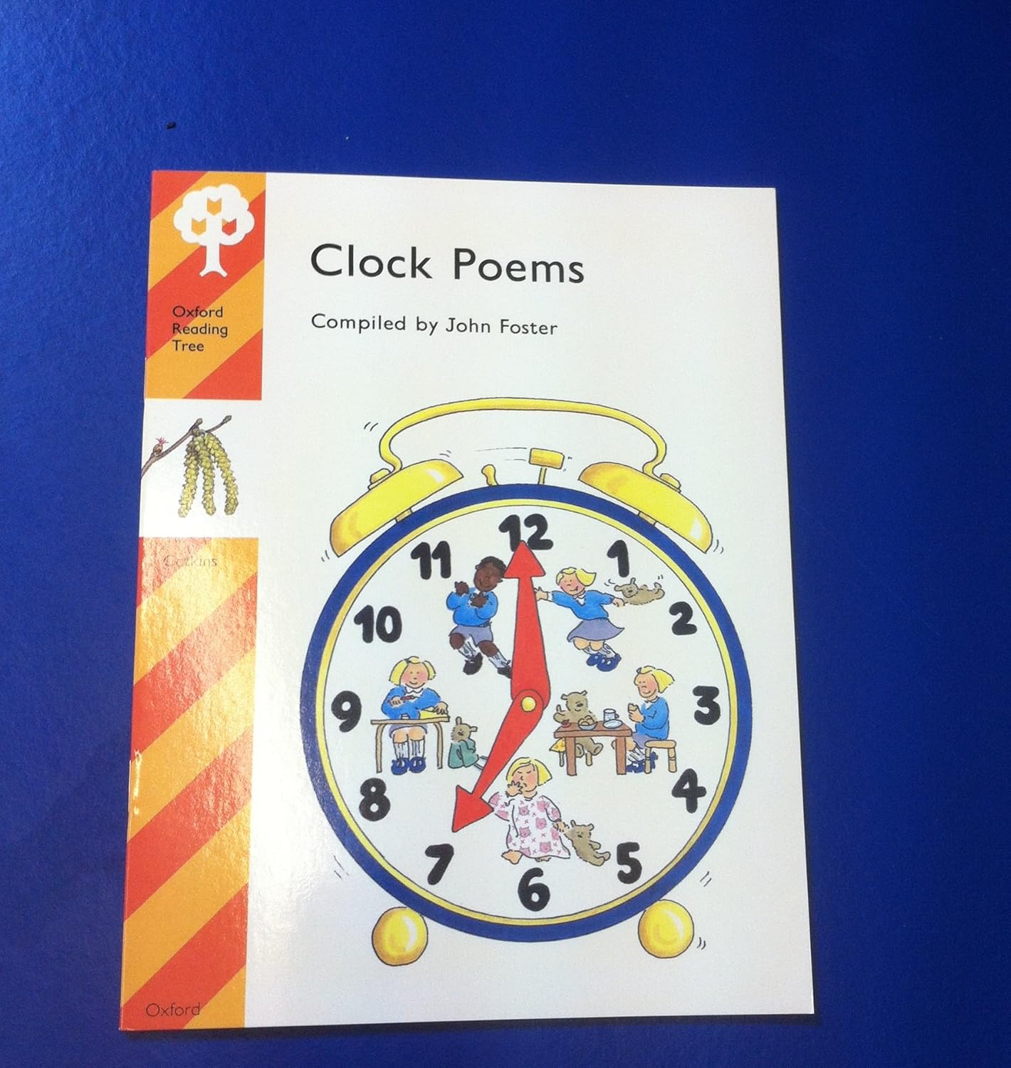 Oxford Poem Tree: Catkins, Clock Poems (Oxford Reading Tree) : Foster ...