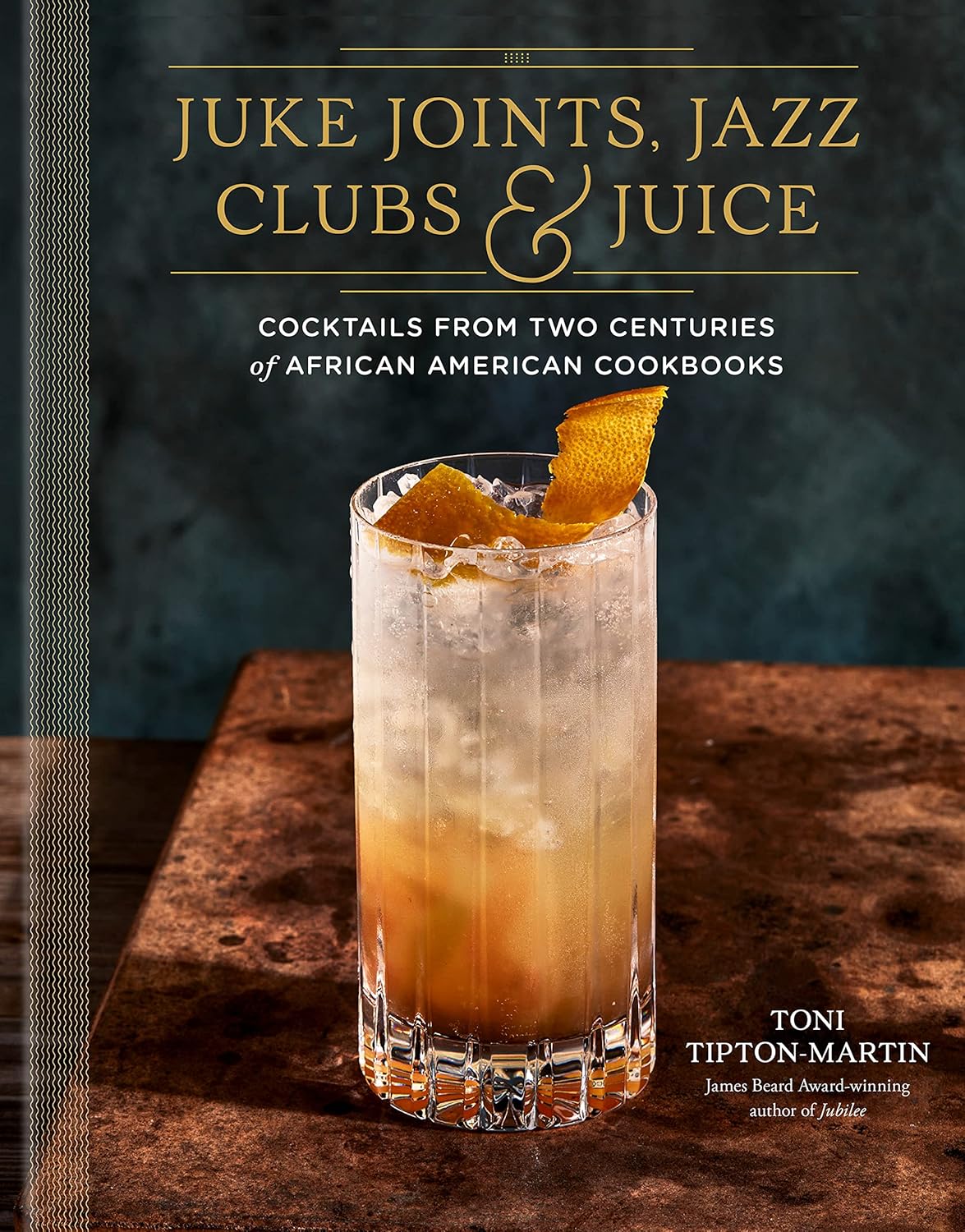 Amazon.com: Juke Joints, Jazz Clubs, and Juice: A Cocktail Recipe Book ...
