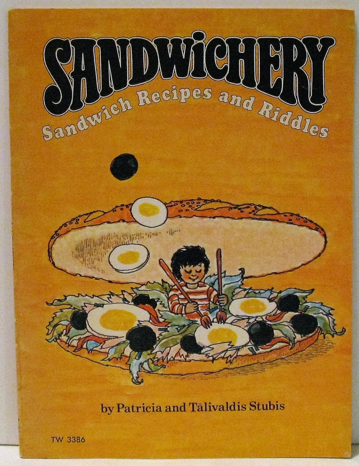 Sandwichery; Sandwich Recipes and Riddles: Patricia and Talivaldis ...