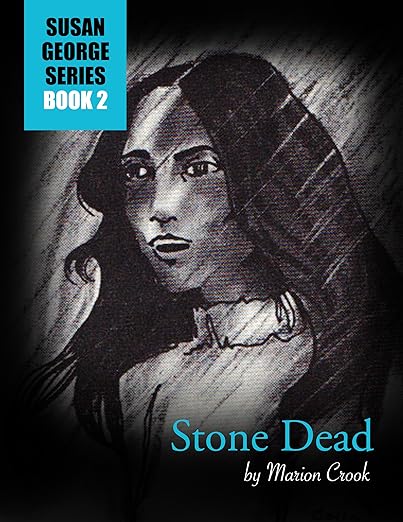 Stone Dead (The Susan George Series Book 2) - Kindle edition by Crook ...