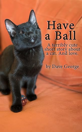 Have a Ball (The Shadow Stories Book 1) - Kindle edition by George ...