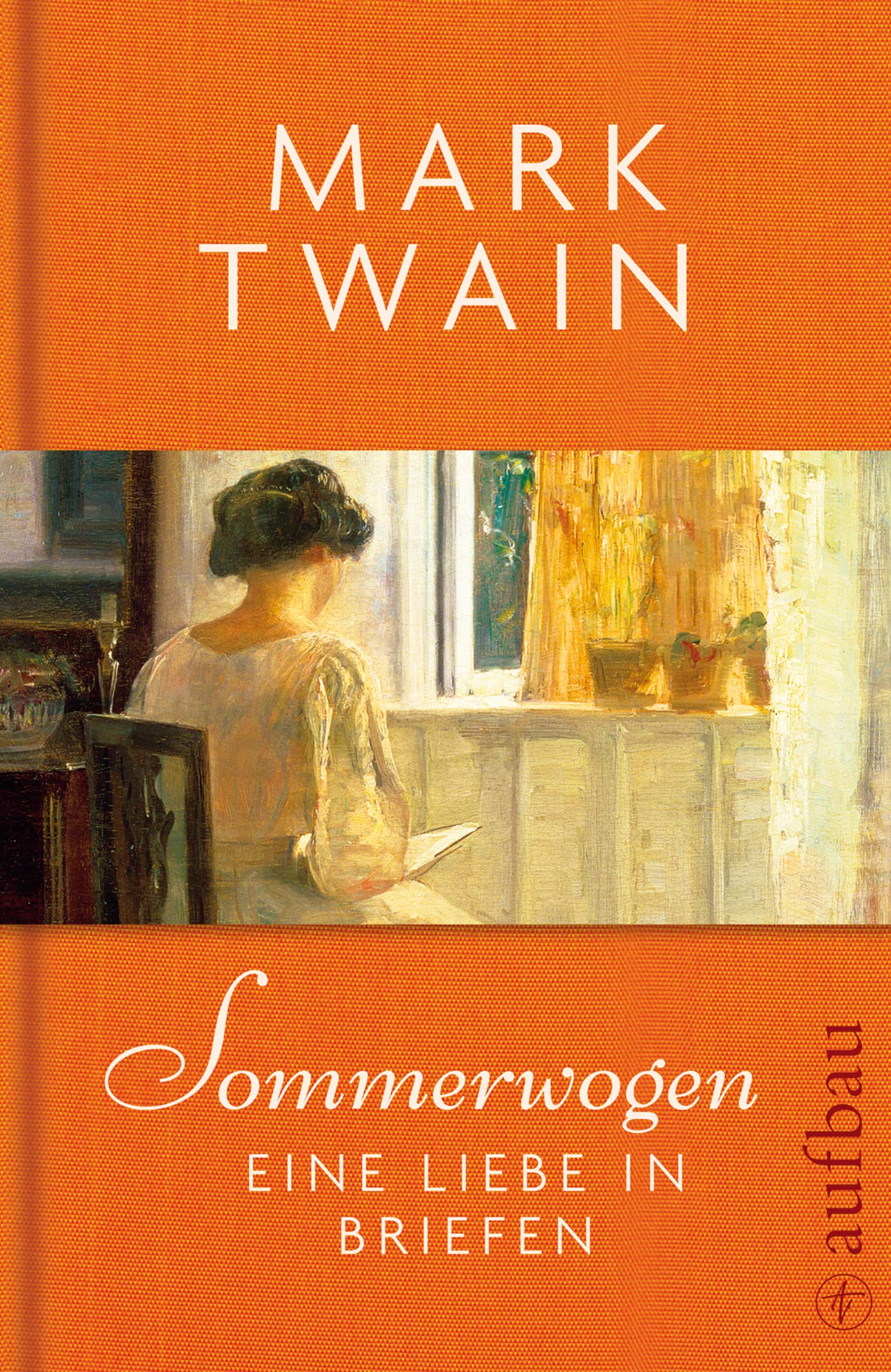 Sommerwogen: Eine Liebe in Briefen : Twain, Mark, Pechmann, Alexander ...
