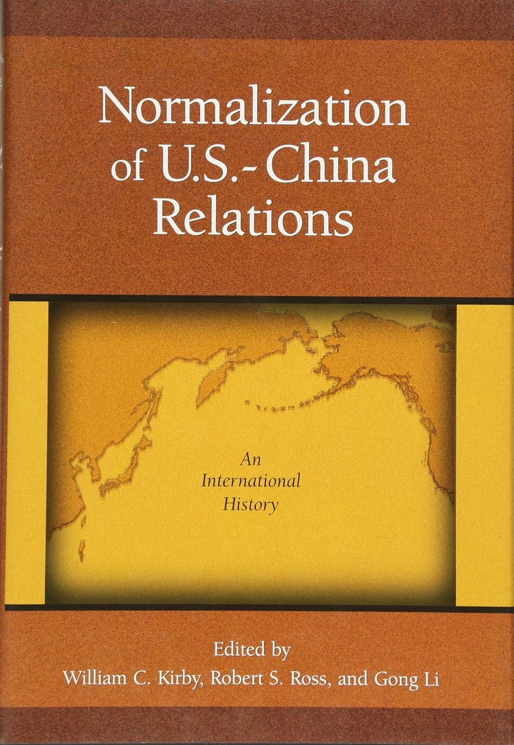 Normalization of U.S.–China Relations: An International History ...