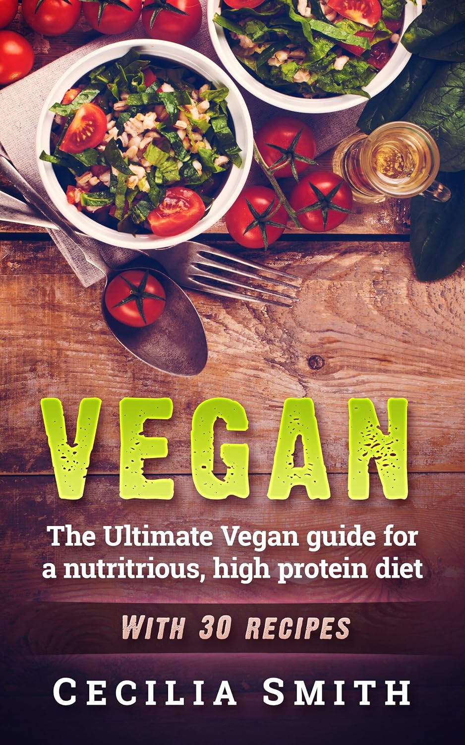 Amazon.com: Vegan: The Ultimate Guide For A Nutritious, High Protein ...
