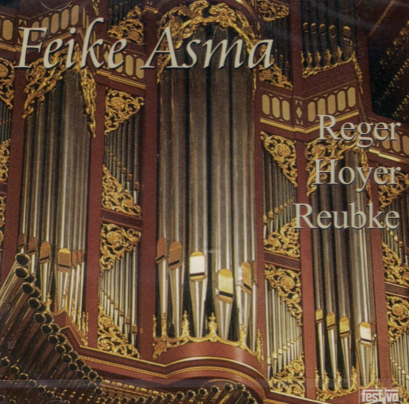 Feike Asma (playing 3 different Dutch organs), Max Reger (1873-1916 ...