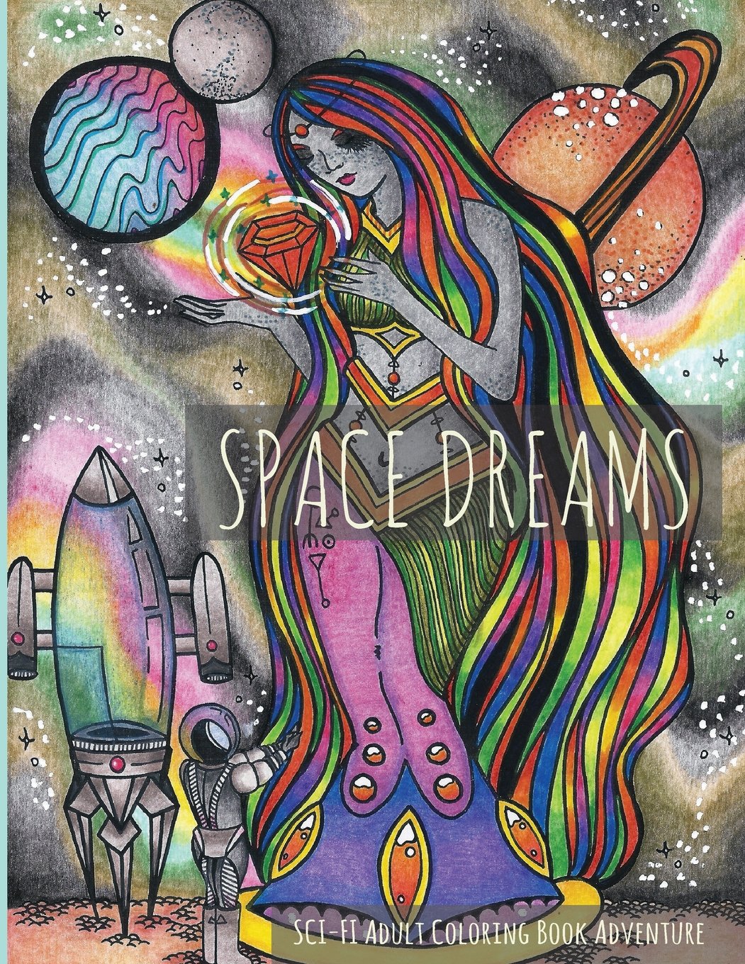 Space Dreams: Sci-Fi Adult Coloring Book Adventure: LightBurst Media ...