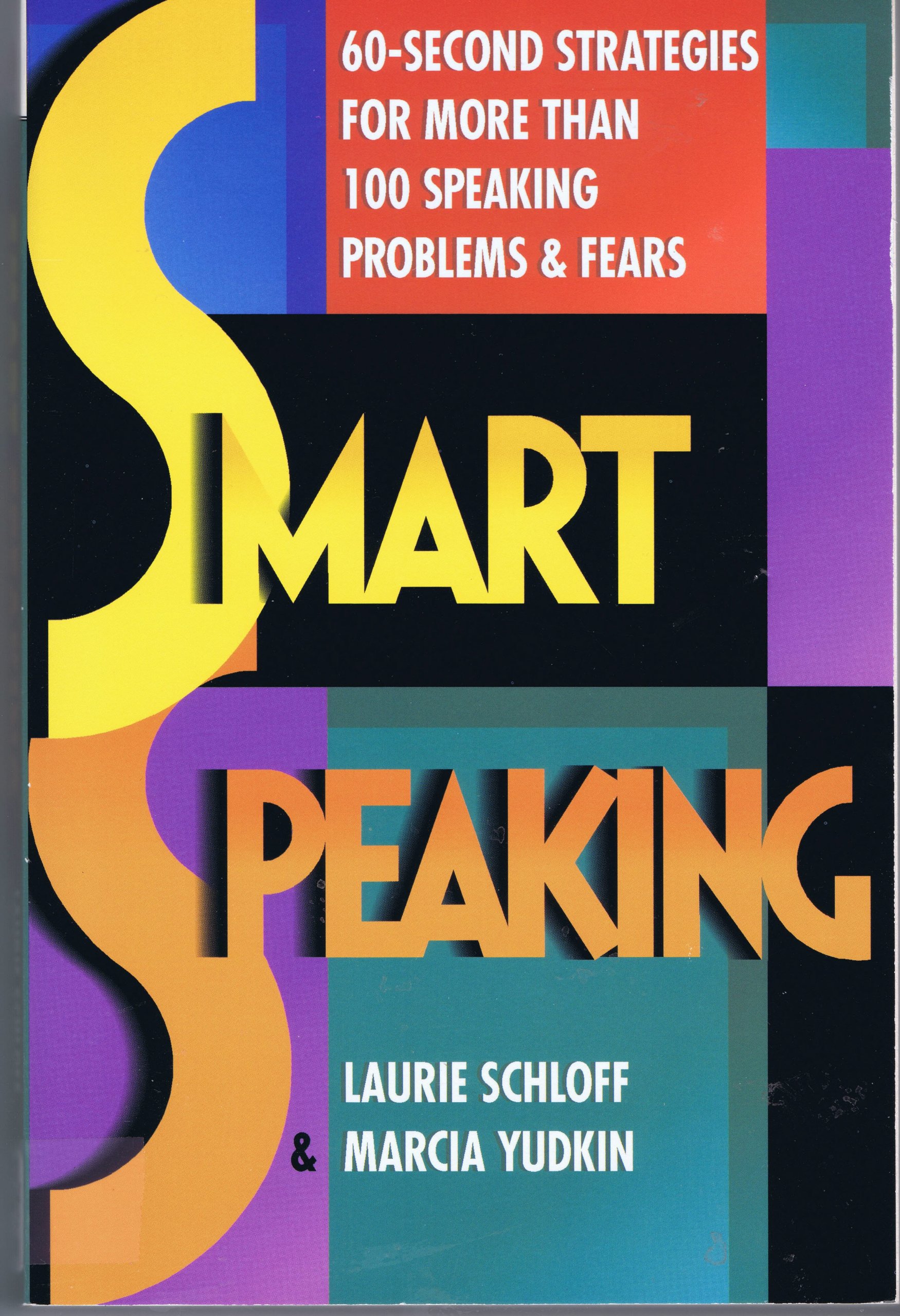 Smart Speaking: 60-Second Strategies for More than 100 Speaking ...