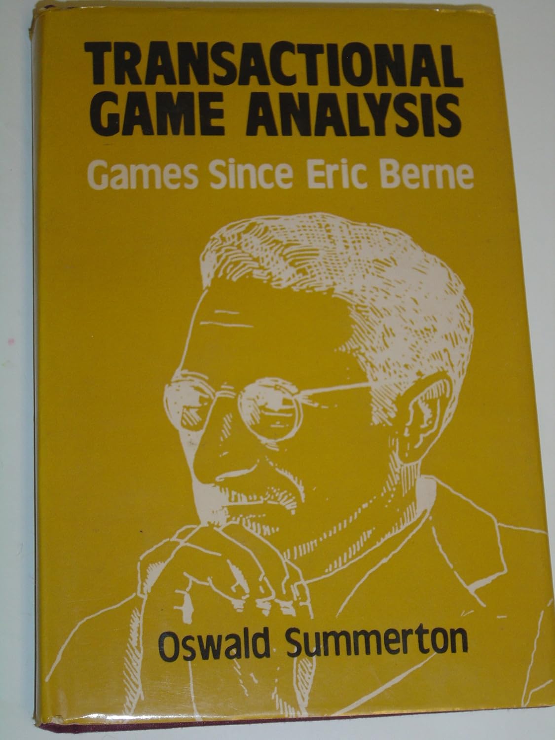 Transactional game analysis: Games since Eric Berne (Indian studies in ...