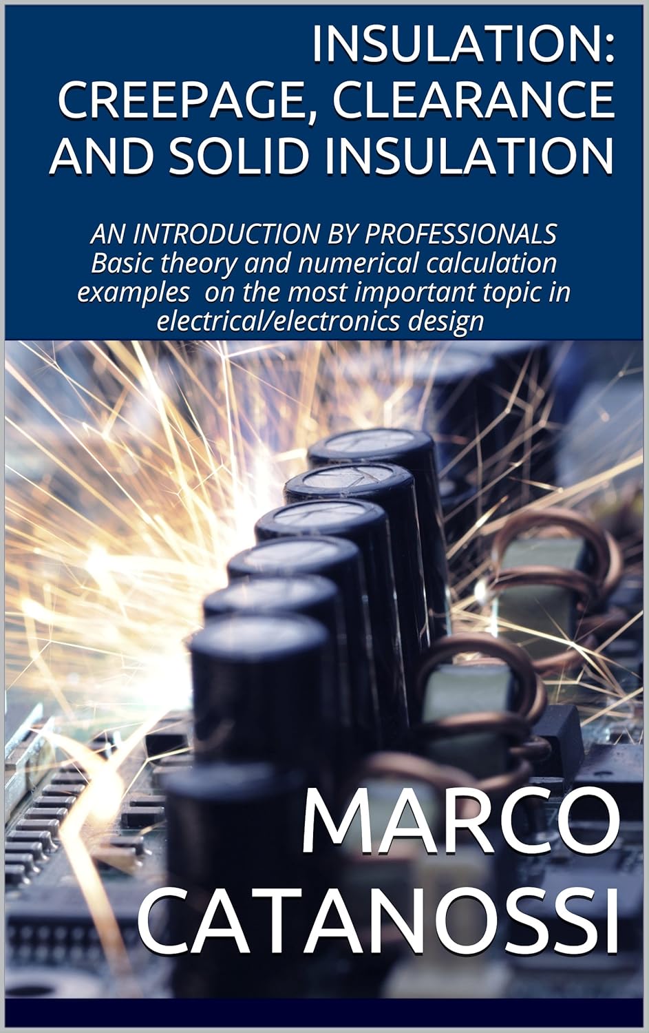 Amazon.com: INSULATION: CREEPAGE, CLEARANCE AND SOLID INSULATION: AN ...