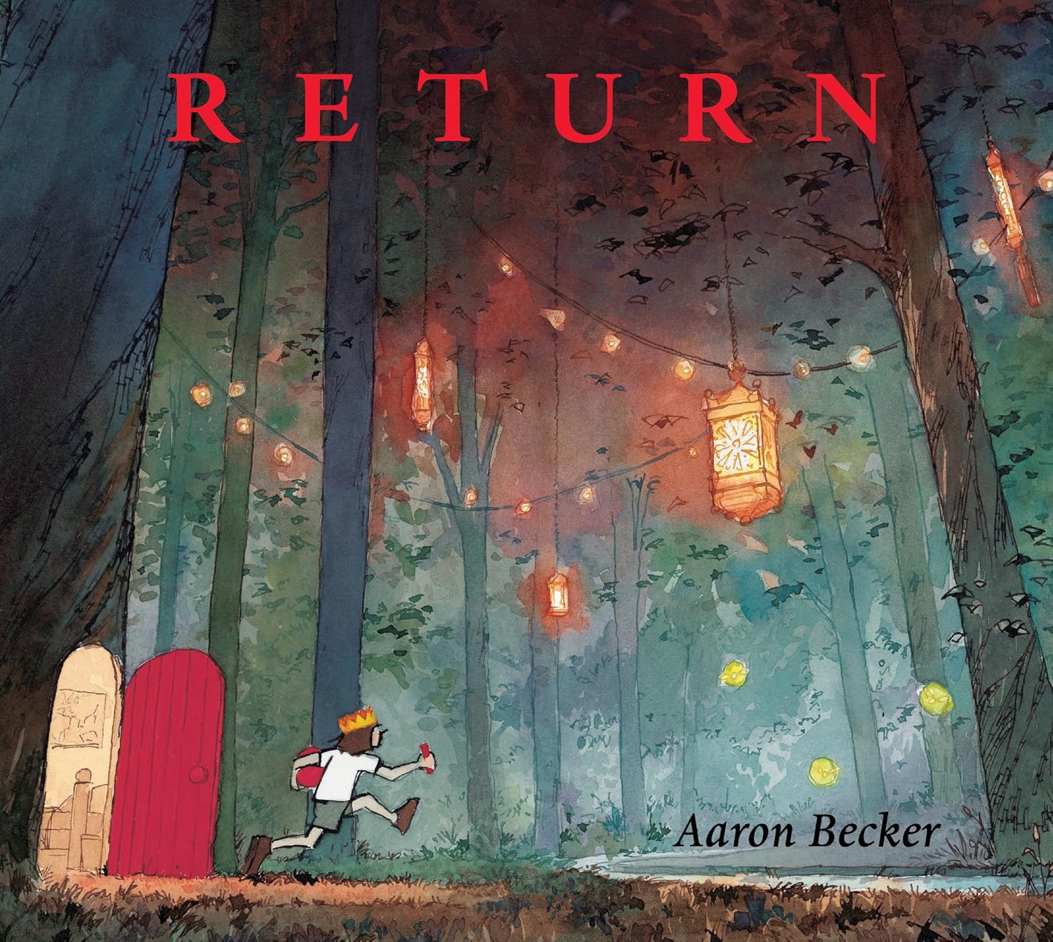 Return (Aaron Becker's Wordless Trilogy, 3): Becker, Aaron, Becker ...