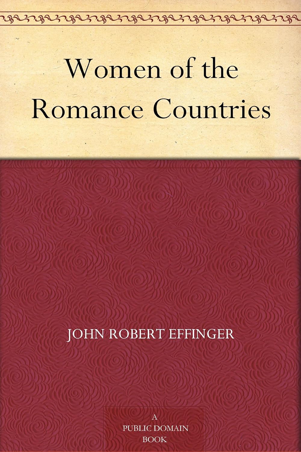 Amazon.com: Women of the Romance Countries eBook : Effinger, John ...