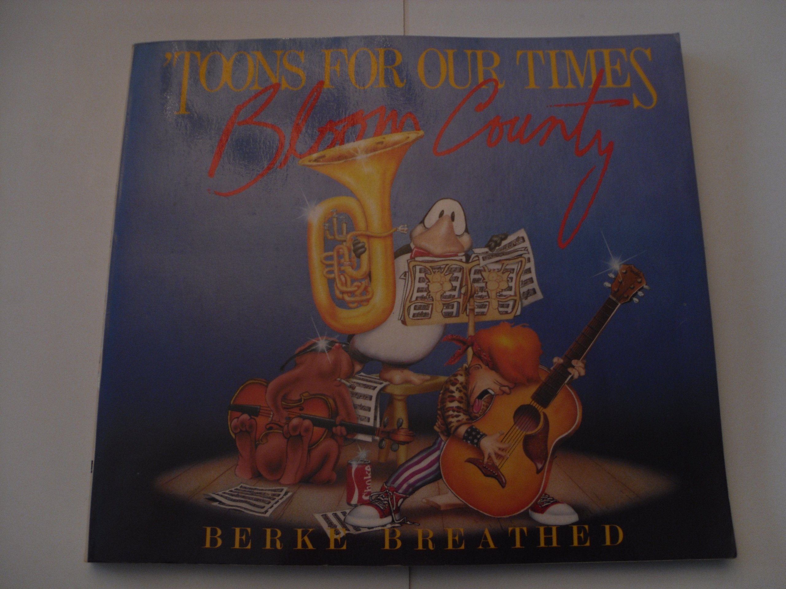 Toons for Our Times: A Bloom County Book of Heavy Metal Rump 'N Roll ...