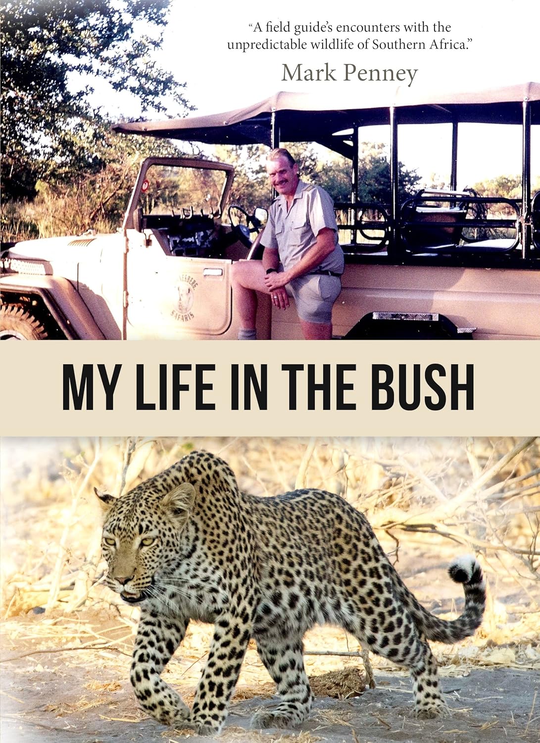 My Life in the Bush 1, Penney, Mark - Amazon.com