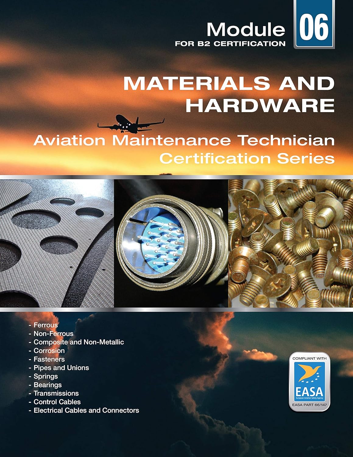 Materials and Hardware: Module 06 (B2): Aircraft Technical Book Company ...