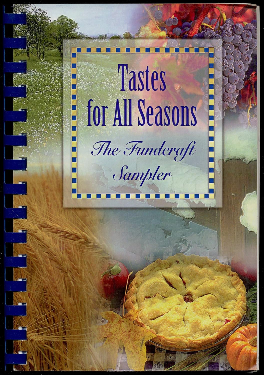 Tastes For All Seasons: The Fundcraft Sampler: First Baptist Church ...