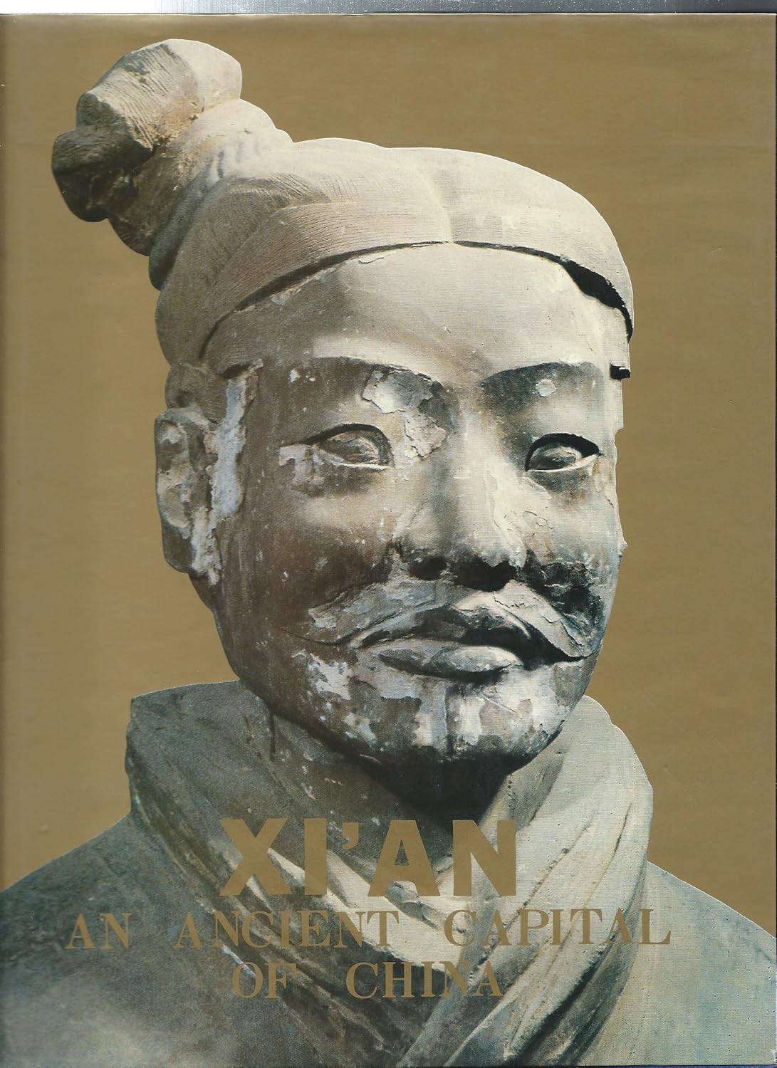 Xi'an: An Ancient Captial of China: Zhenghuang, He: 9787119006659 ...