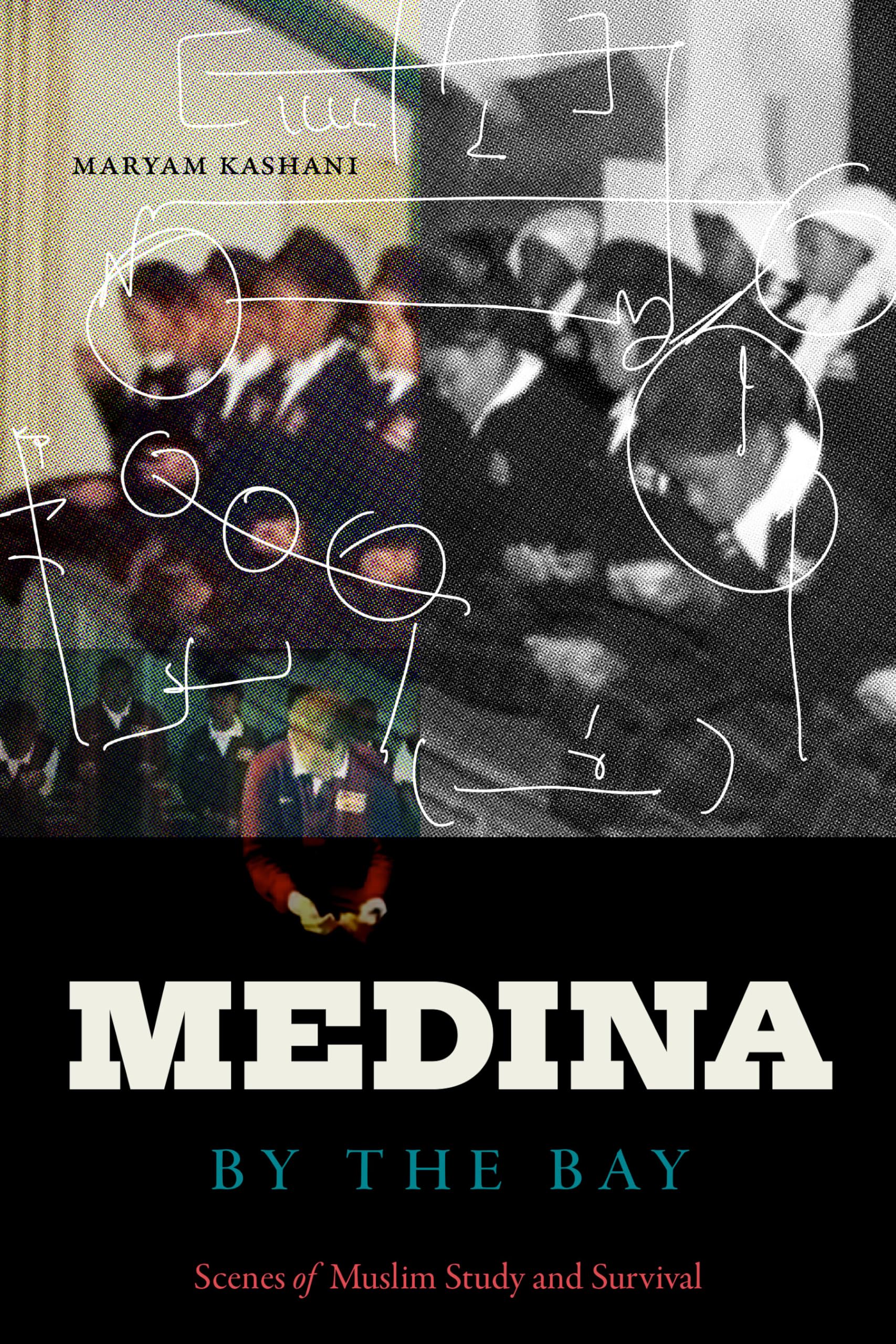 Amazon.com: Medina by the Bay: Scenes of Muslim Study and Survival ...