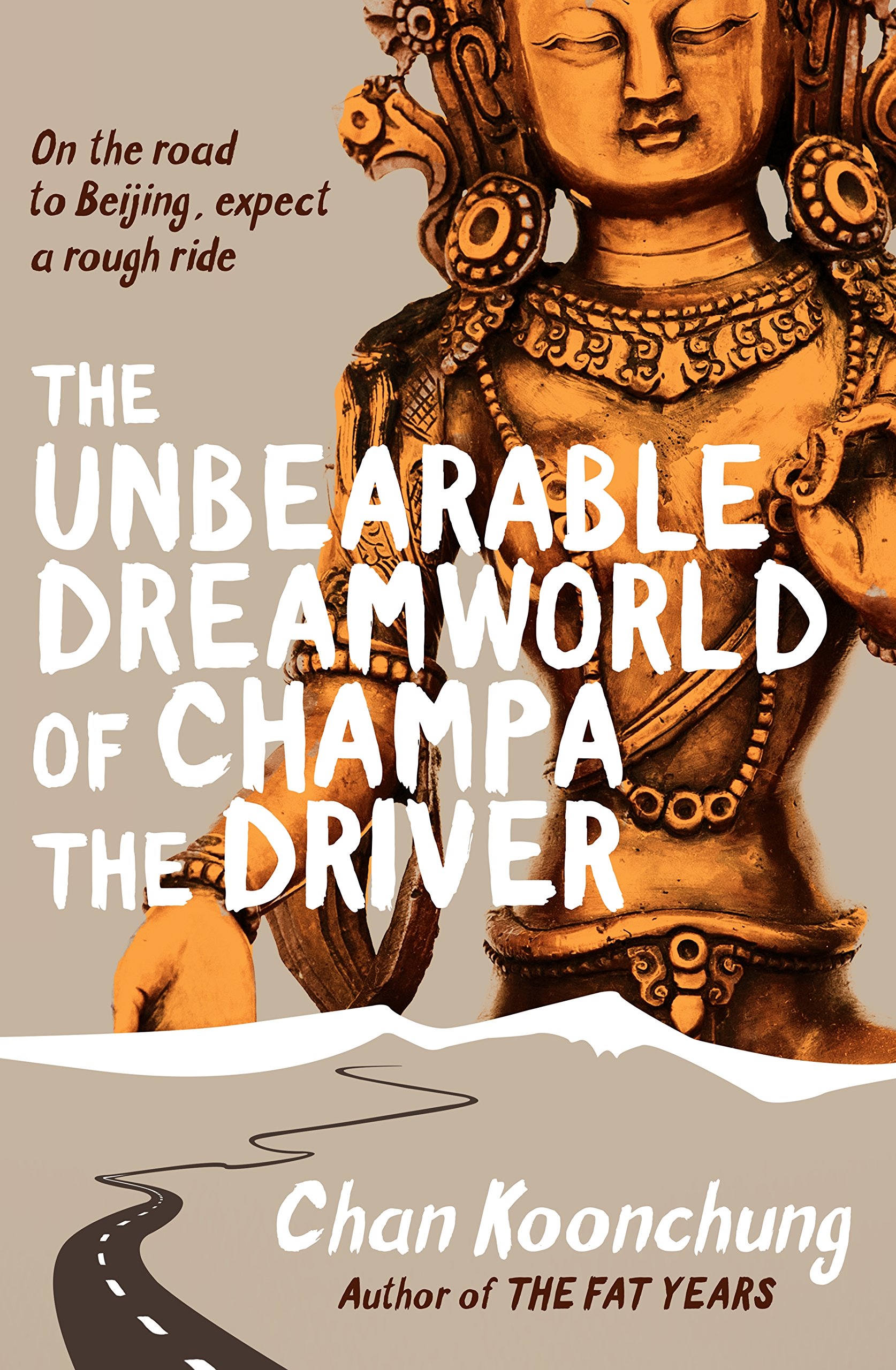 Buy The Unbearable Dreamworld of Champa the Driver Book Online at Low ...