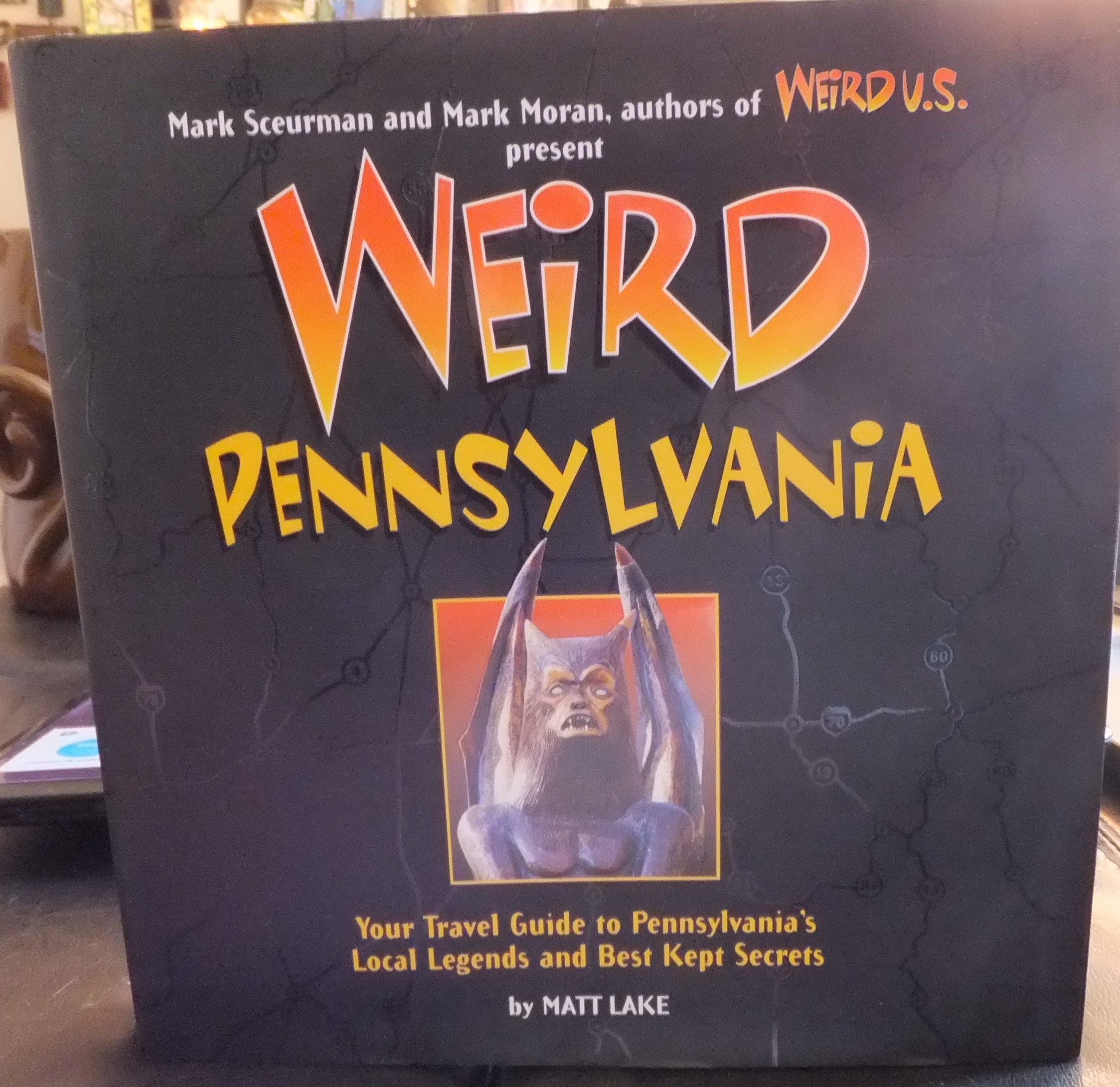 Weird Pennsylvania: Your Travel Guide to Pennsylvania's Local Legends ...