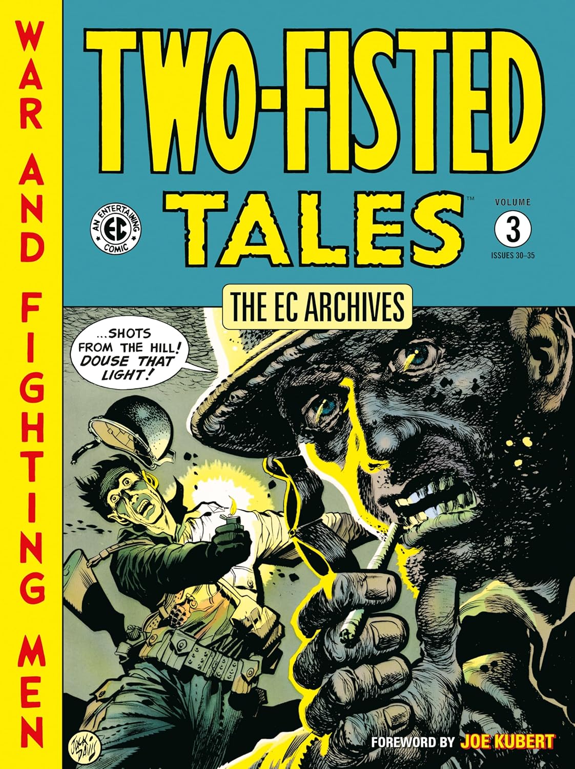 The EC Archives: Two-Fisted Tales Volume 3: Kurtzman, Harvey, Davis ...