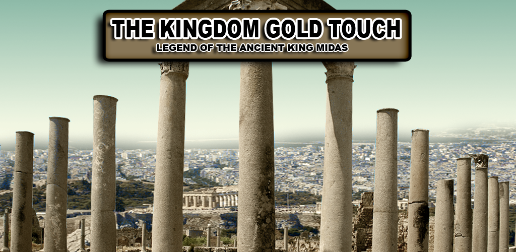 Legend of the Ancient King Midas : The Kingdom Gold Touch - Free ...
