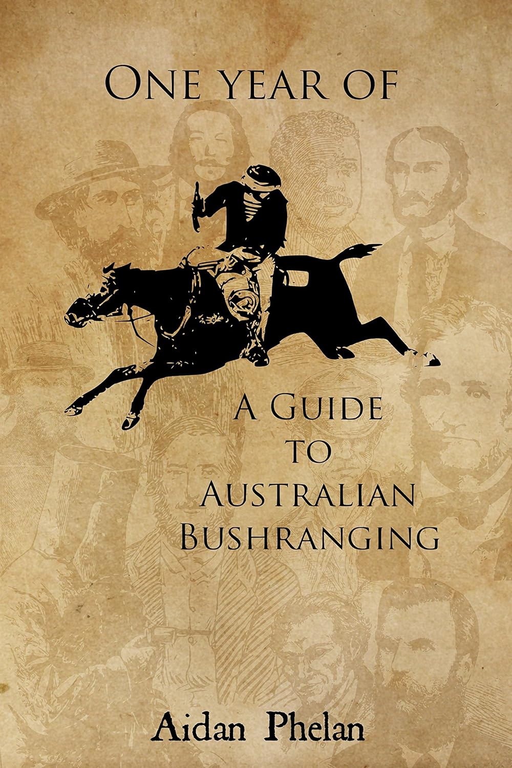 Amazon.com: One Year of A Guide to Australian Bushranging eBook ...