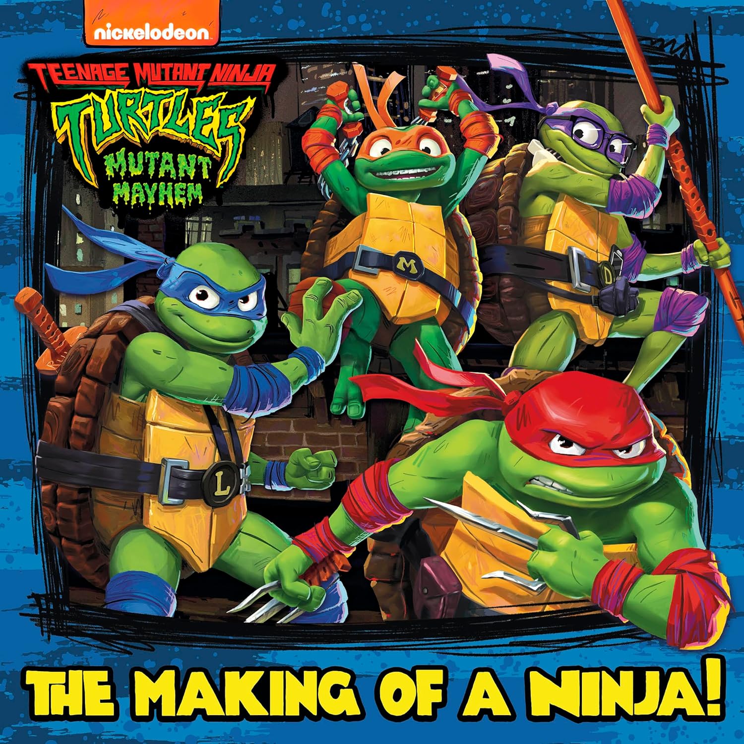 The Making of a Ninja! (Teenage Mutant Ninja Turtles: Mutant Mayhem ...