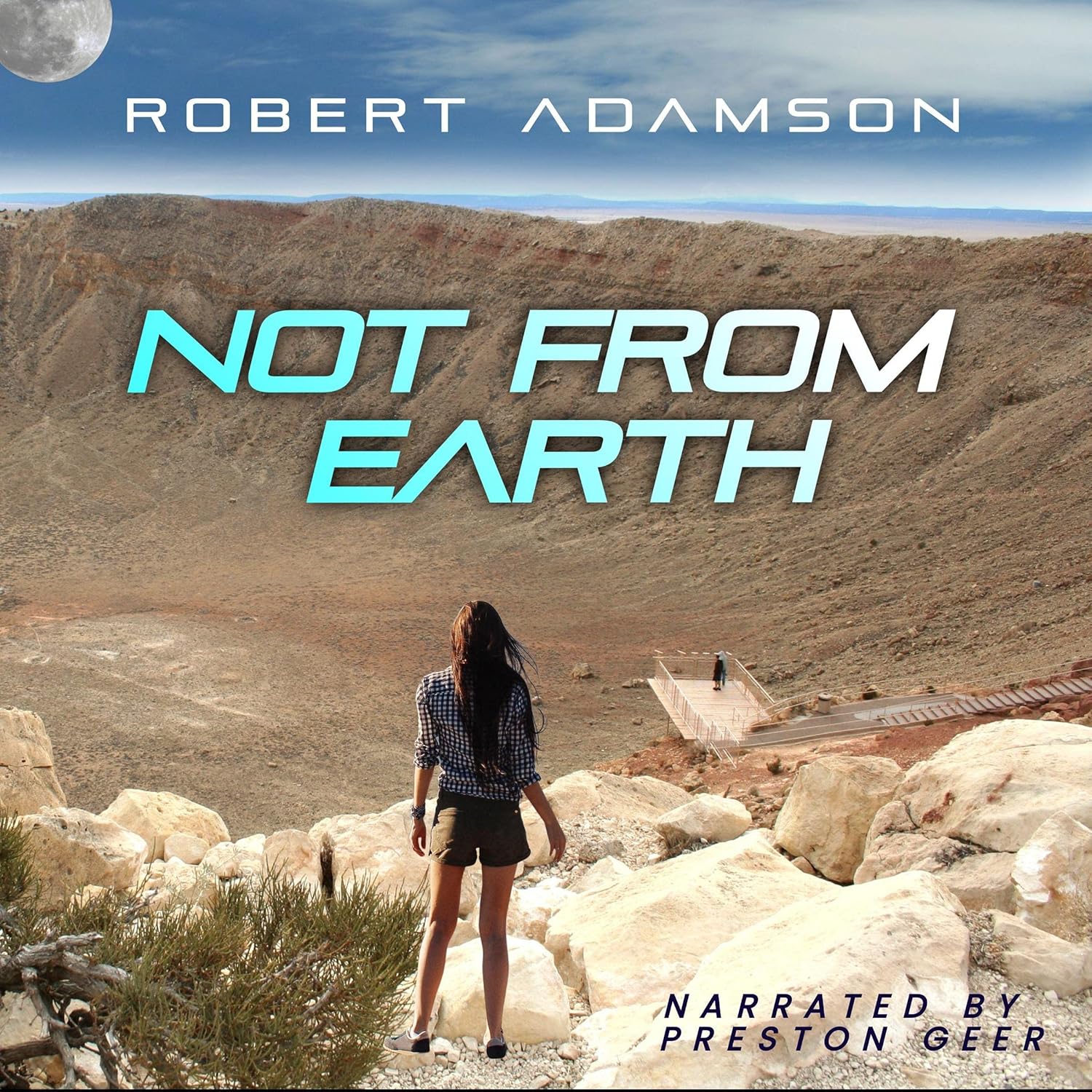 Amazon.com: Not from Earth (Audible Audio Edition): Robert Adamson, Preston Geer, XMLAuthor: Books